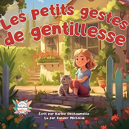 Les petits gestes de gentillesse [Small Acts of Kindness]: Une histoire ...