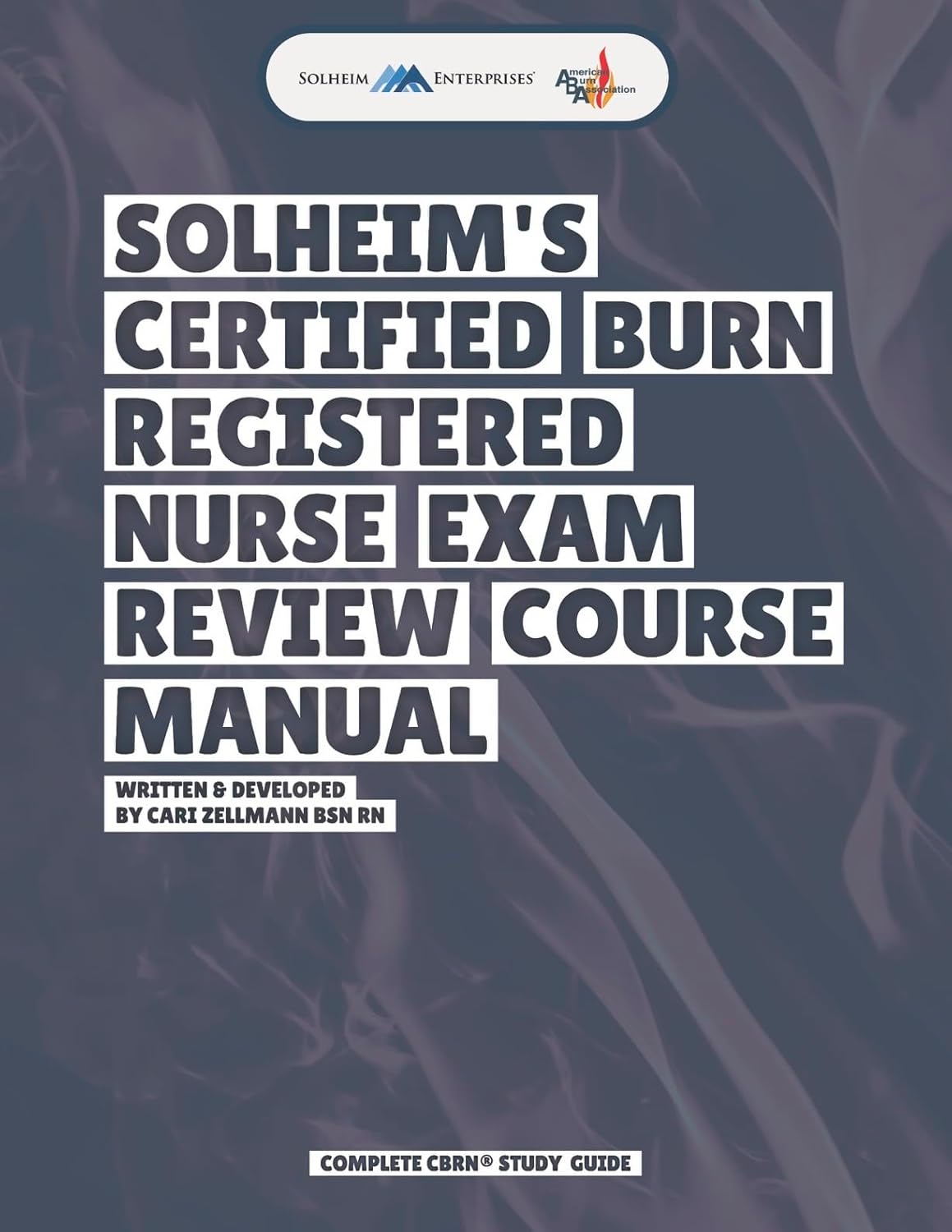 Amazon.com: Solheim's Certified Burn Registered Nurse (CBRN®) Exam ...