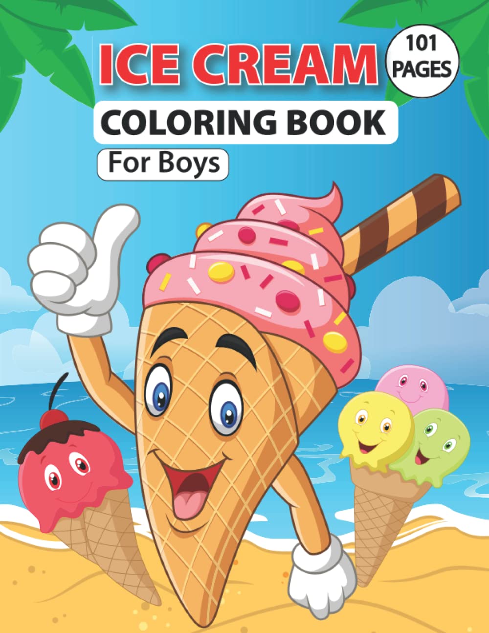 Buy Ice Cream Coloring Book For Boys: A vast collection of cute ice ...
