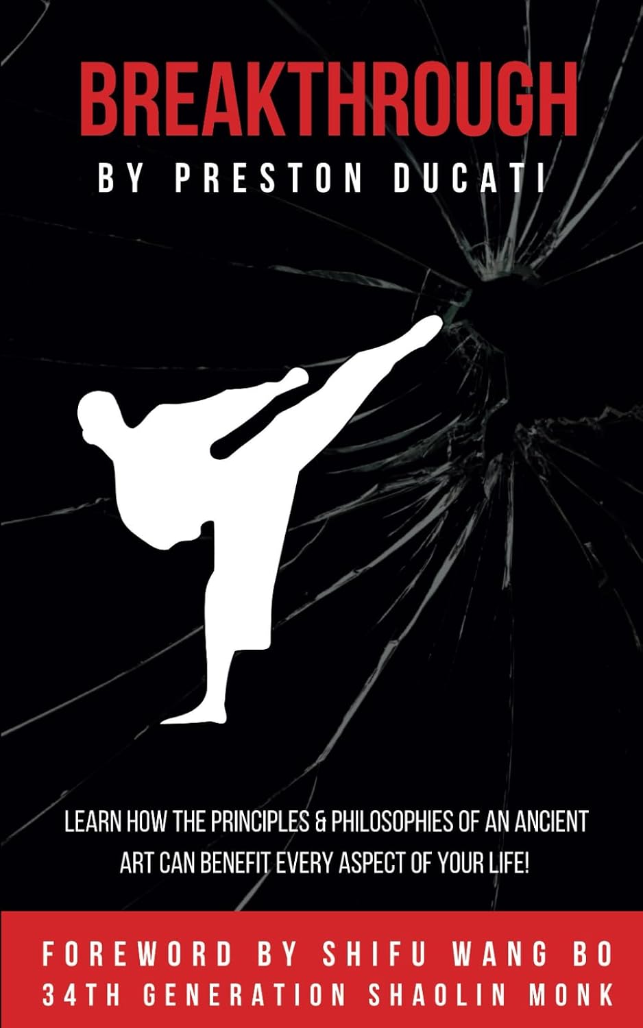 Breakthrough: Learn How The Principles & Philosophies Of An Ancient Art ...
