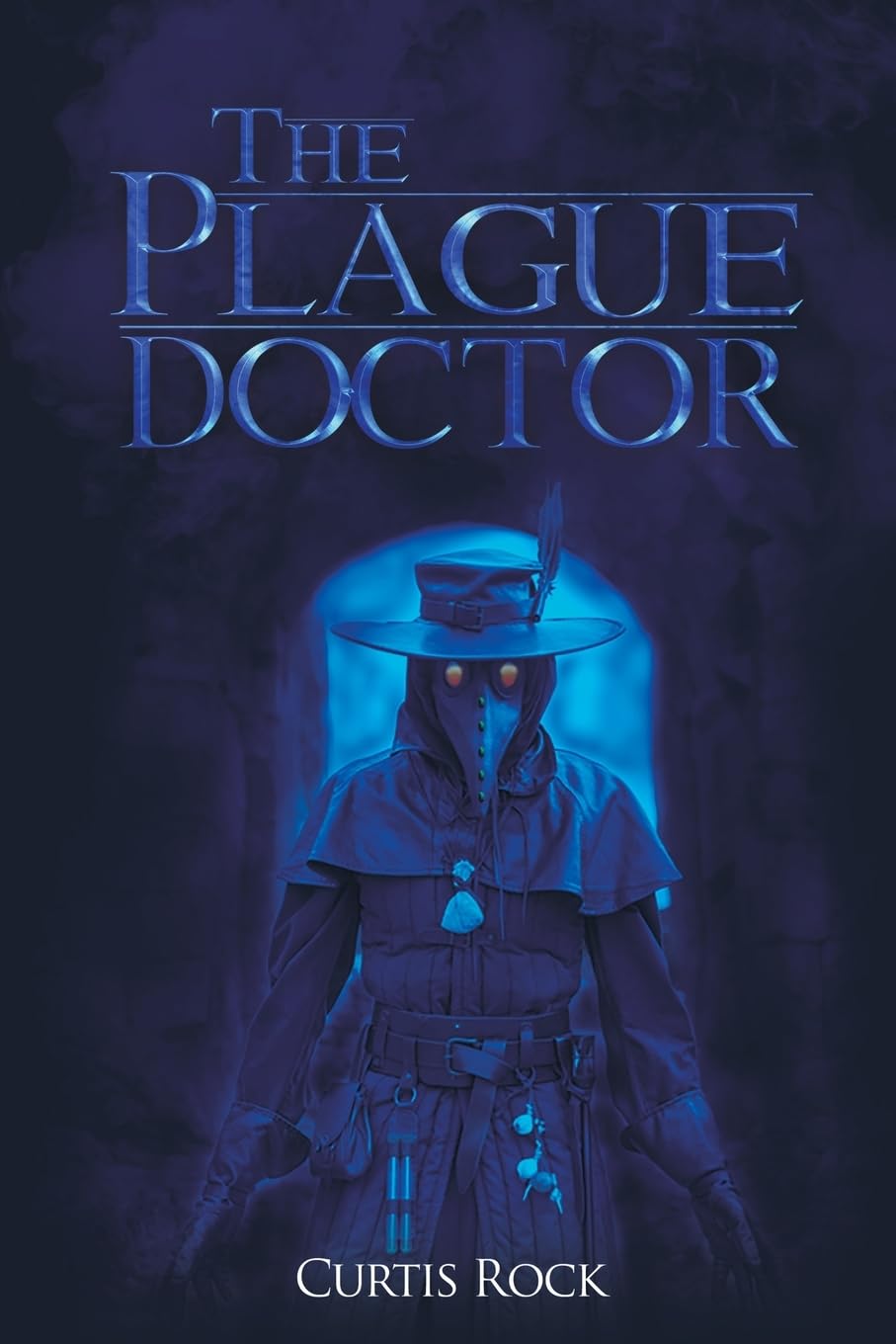 Amazon.com: The Plague Doctor: 9781649793034: Rock, Curtis: Books