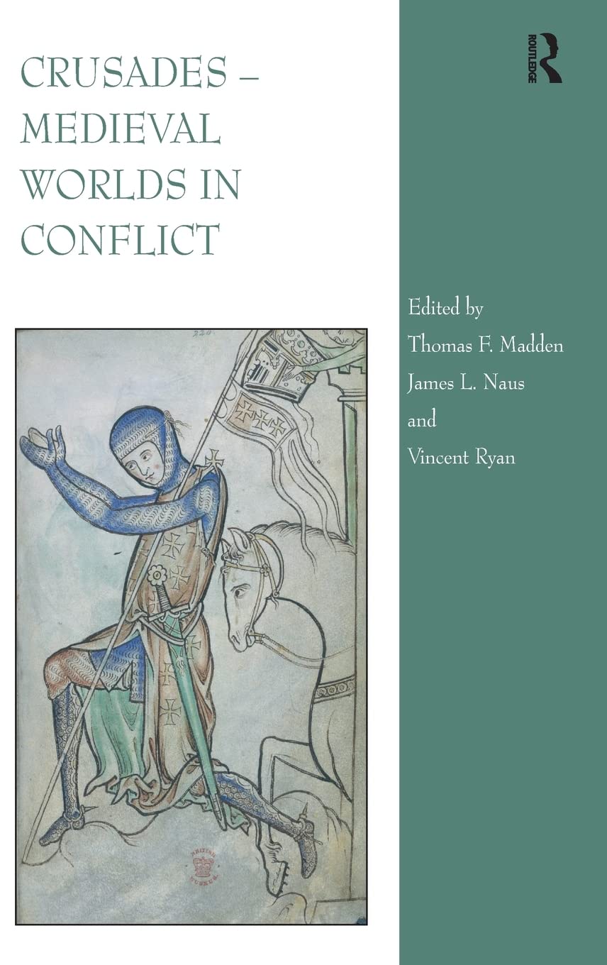 Amazon.com: Crusades – Medieval Worlds in Conflict: 9781409400615 ...