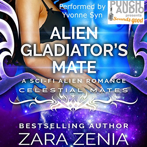 Alien Gladiator's Mate: A Sci-Fi Alien Romance, Celestial Mates (Audio ...