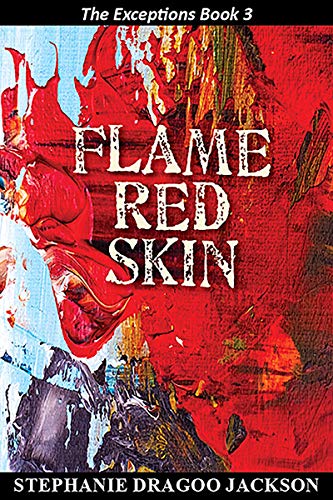 Amazon.com: Flame Red Skin: The Exceptions, Book 3 eBook : Jackson ...