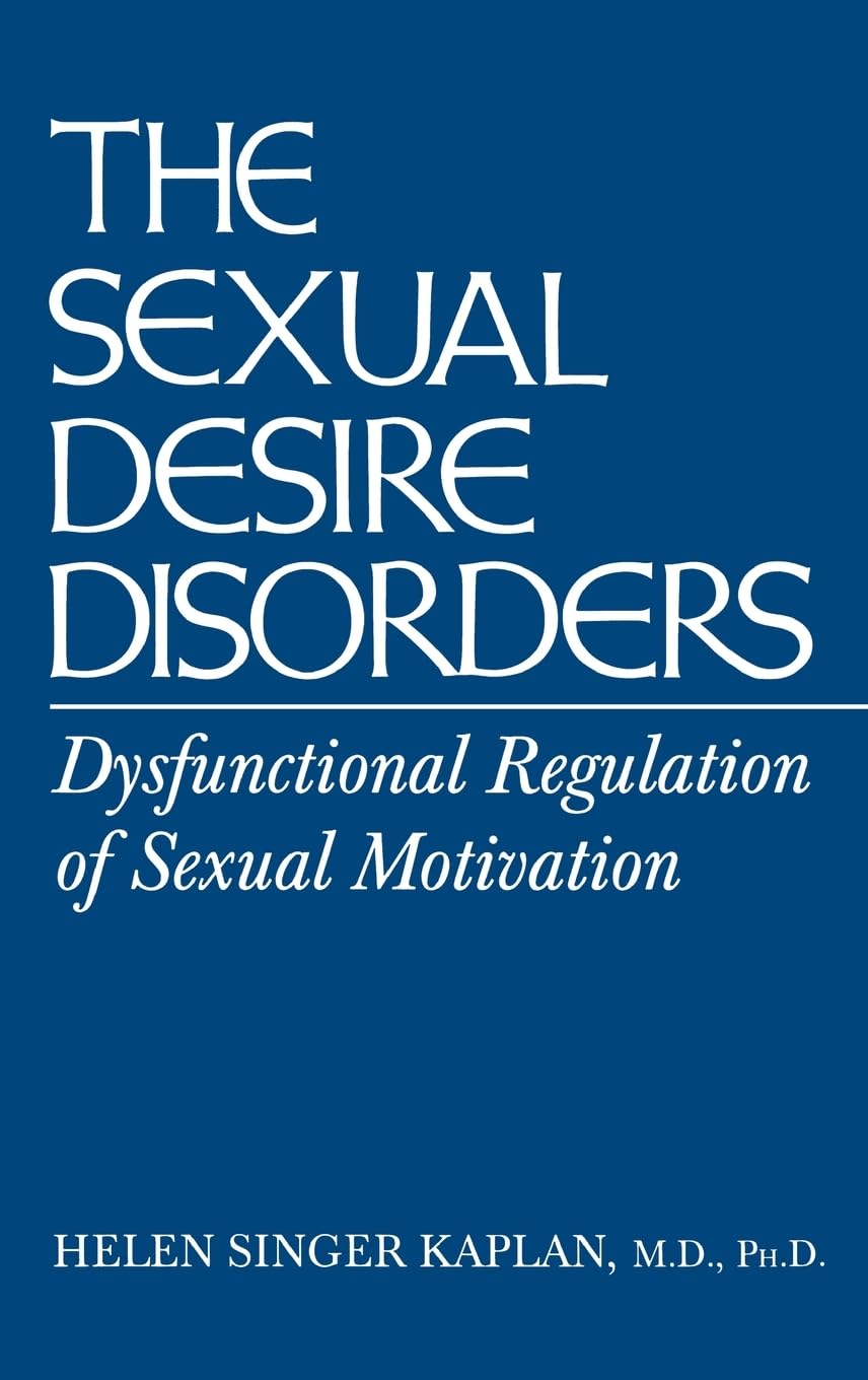 Amazon.com: Sexual Desire Disorders: Dysfunctional Regulation of Sexual ...