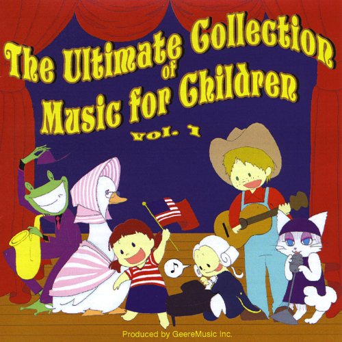 Play The Ultimate Collection of Music for Children, Vol.1 by VARIOUS ...