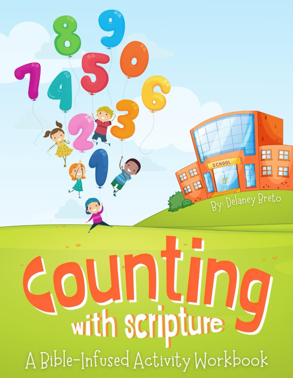 Counting with Scripture: A Bible-Infused Activity Workbook: Breto ...