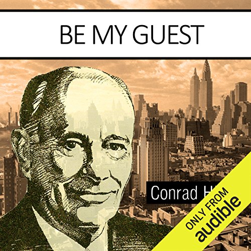 Be My Guest (Audio Download): Conrad N. Hilton, Edwards Fitzs, ABN ...