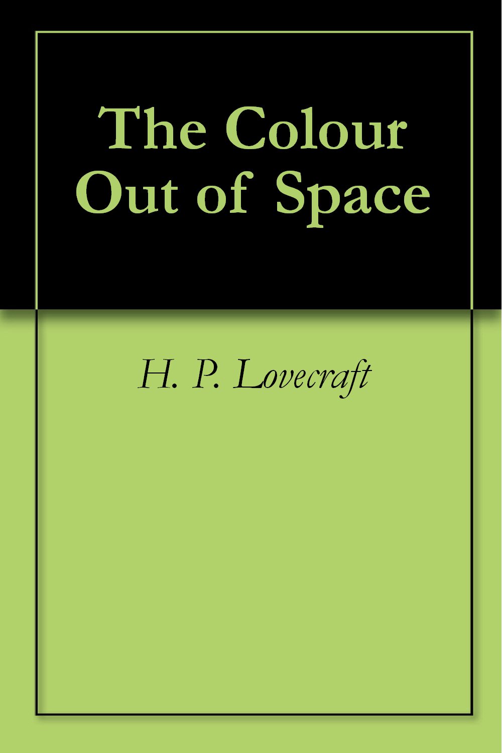 Amazon.com: The Colour Out of Space eBook : H. P. Lovecraft, Joust ...