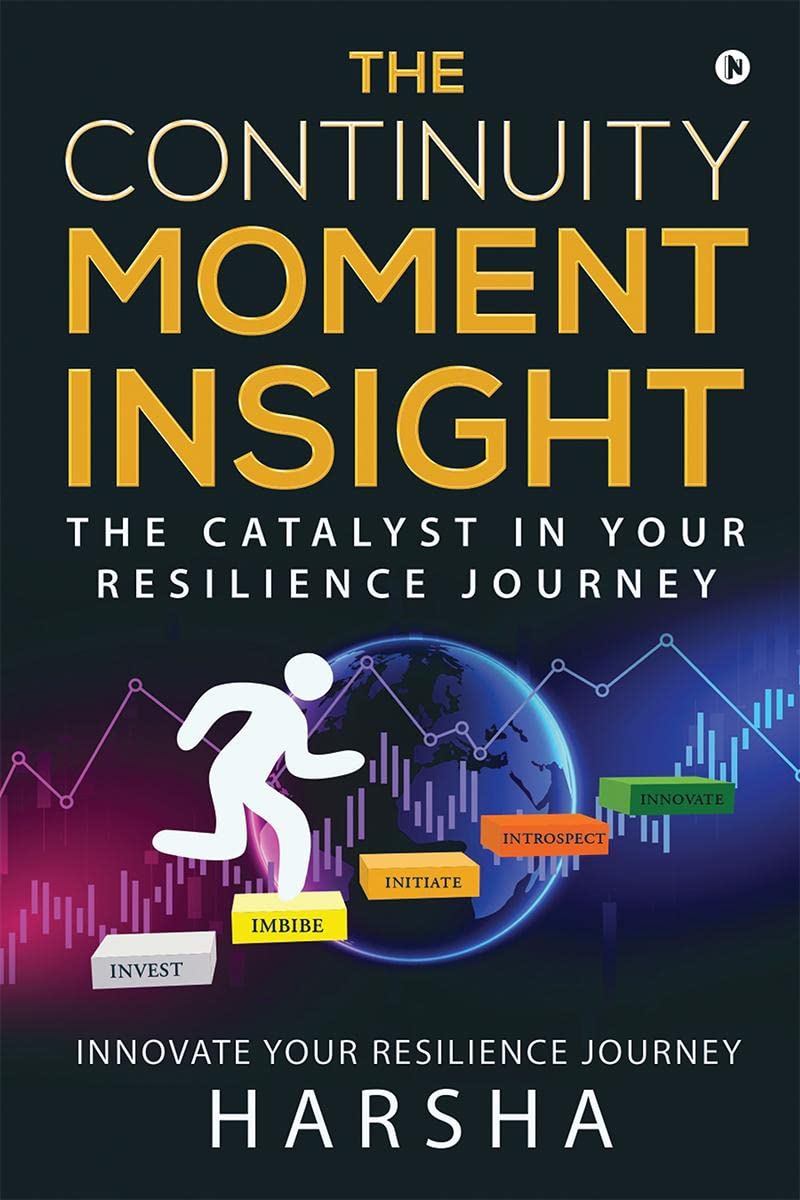 Buy The Continuity Moment Insight : The Catalyst in Your Resilience Journey Book Online at Low ...