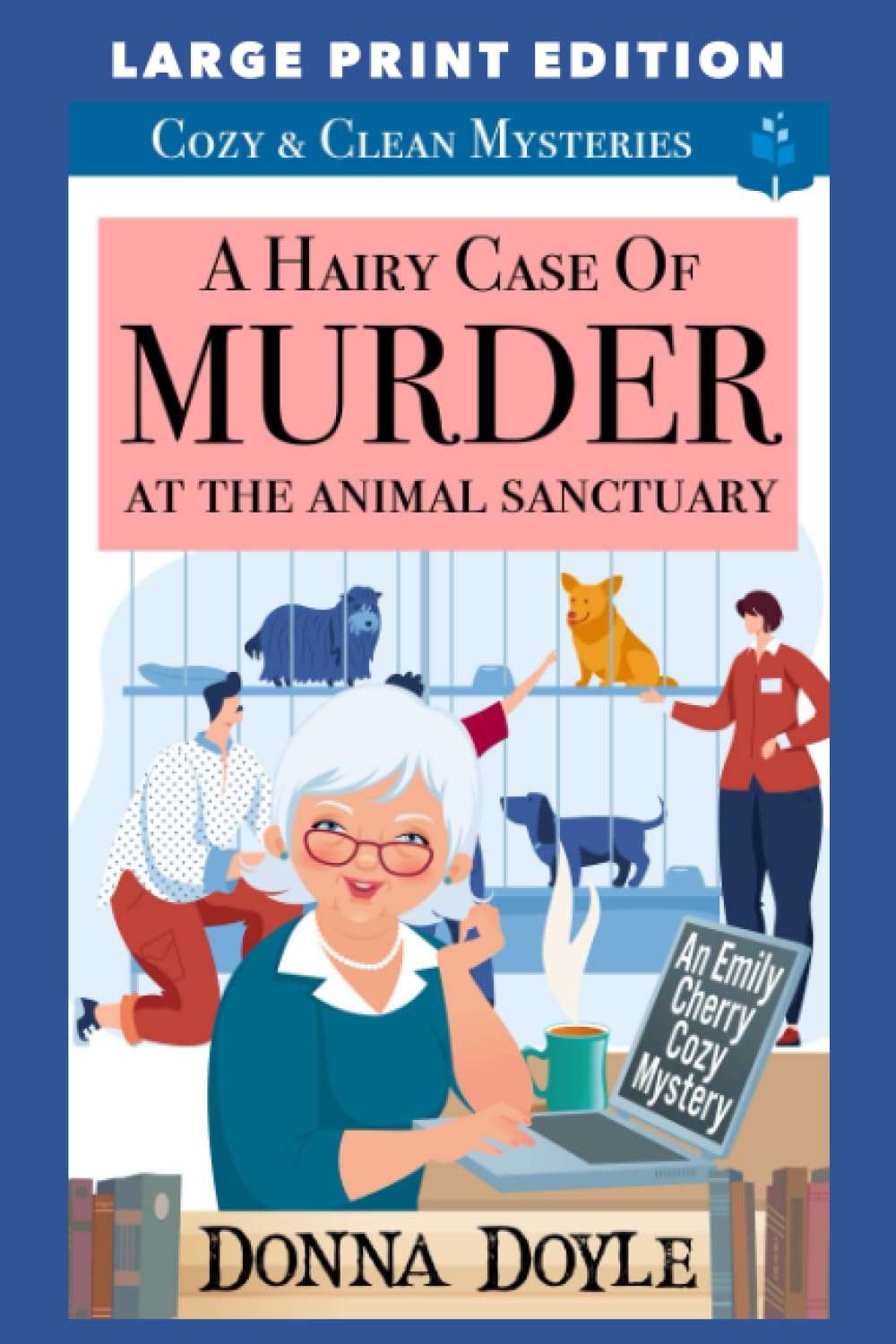 Amazon.com: A Hairy Case of Murder At The Animal Sanctuary: LARGE PRINT ...