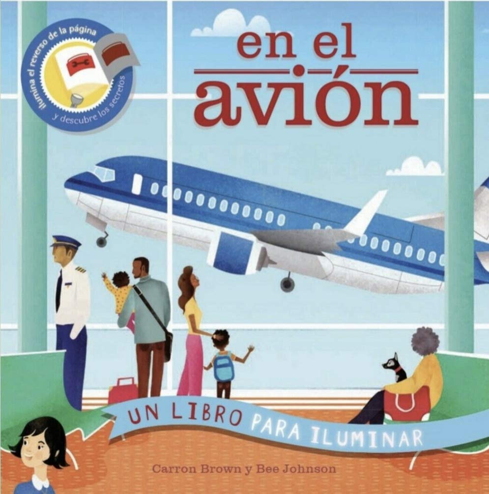 En El Avión (Un Libro Para Iluminar) (Spanish Edition): Brown, Carron ...