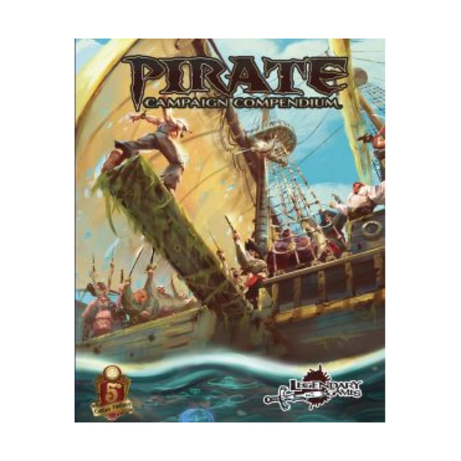Pirate Campaign Compendium (5E) Revised (LGP366PI105ERE): Jason Nelson ...