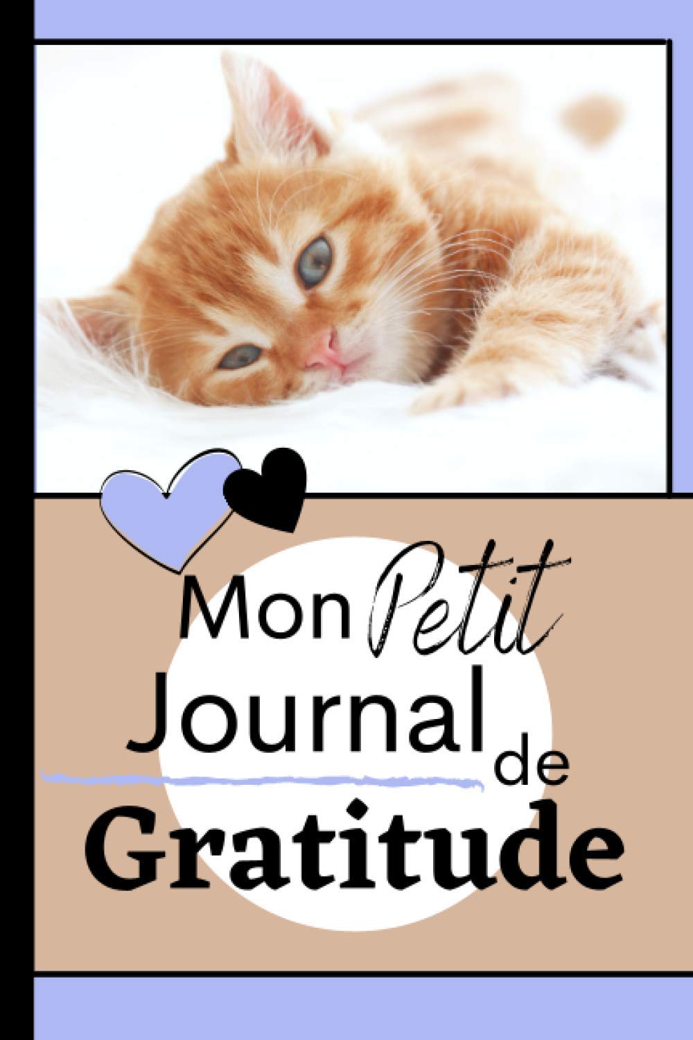 Buy Mon Petit Journal de Gratitude: carnet à remplir pour apprendre ou ...