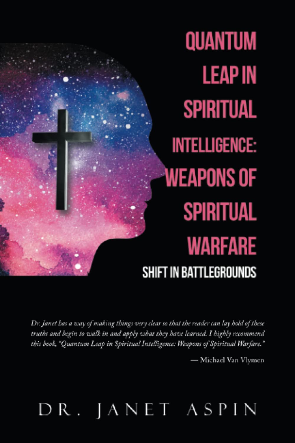 Quantum Leap in Spiritual Intelligence: Weapons of Spiritual Warfare ...