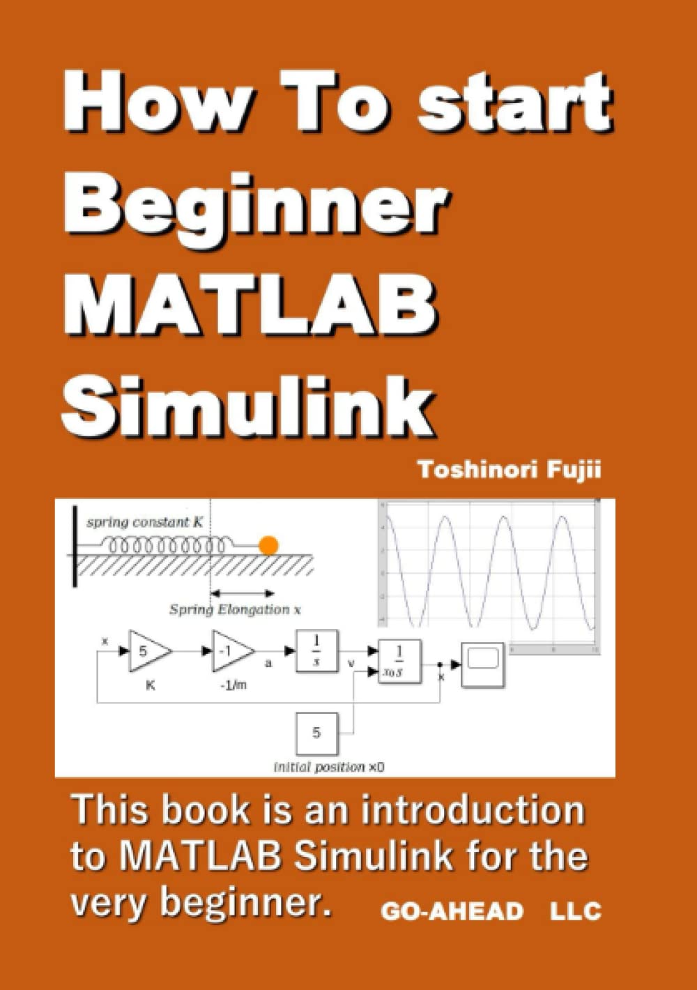 How To Start Beginner Matlab Simulink Fujii Toshinor 9798357836434 Books
