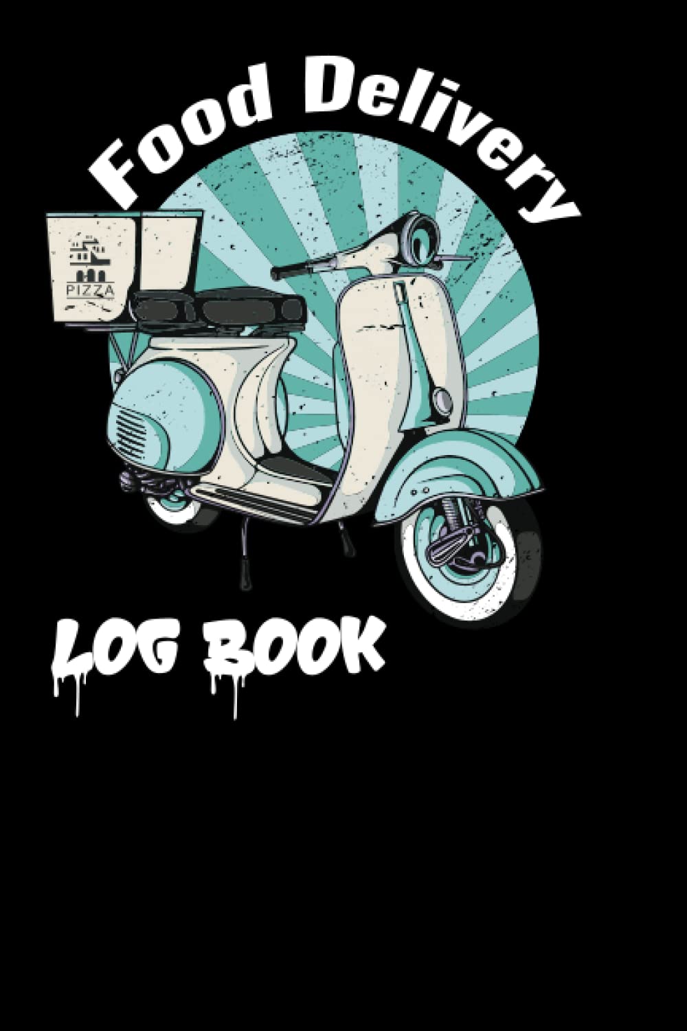 Food Delivery Log Book: Daily Log Book For Delivery Drivers workers or ...