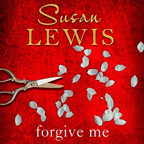 Forgive Me (Audio Download): Susan Lewis, Sam Newton, Laura Kirman ...