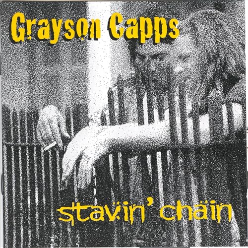 Play Stavin' Chain by grayson capps on Amazon Music