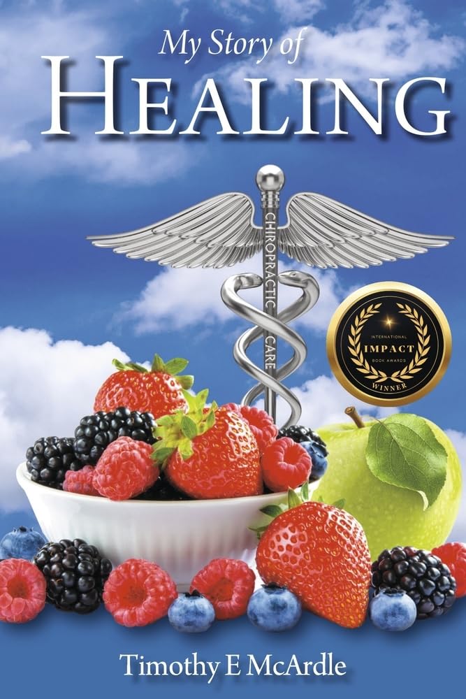 My Story of Healing: McArdle, Timothy E: 9798350955903: Amazon.com: Books