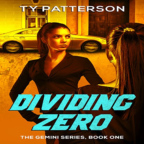 Dividing Zero: The Gemini Series, Book 1 (Audio Download): Ty Patterson, Meghan Kelly, Three ...