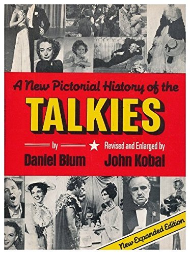 A new pictorial history of the talkies by Daniel C Blum (1982-08-01 ...