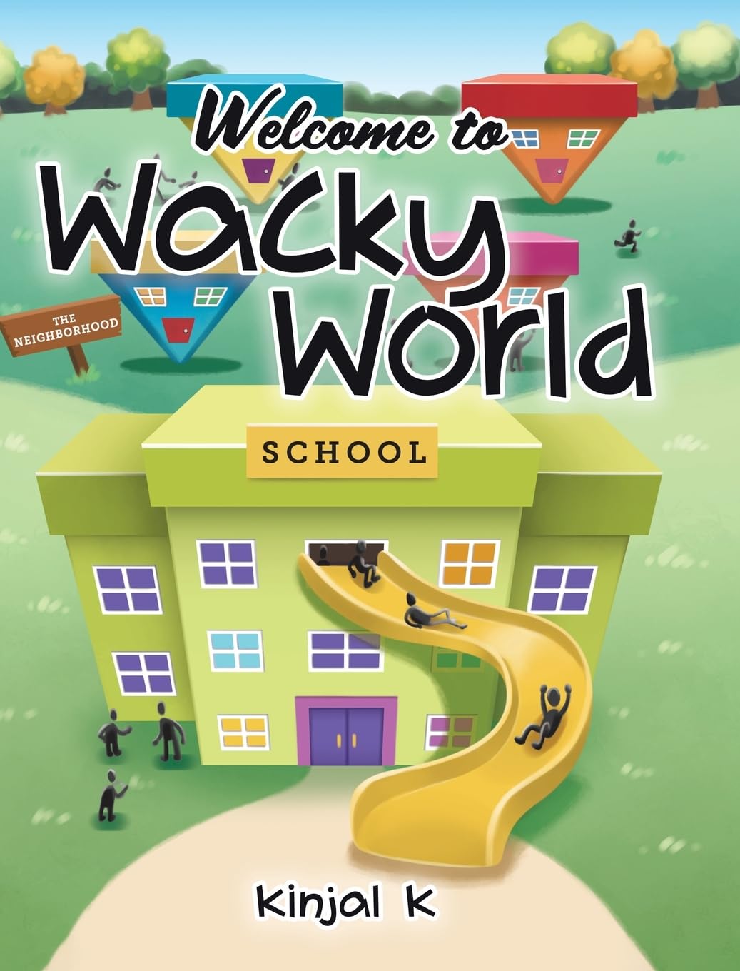 Welcome to Wacky World : K, Kinjal: Amazon.in: Books