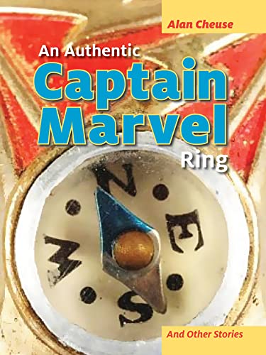 An Authentic Captain Marvel Ring and Other Stories eBook : Cheuse, Alan ...