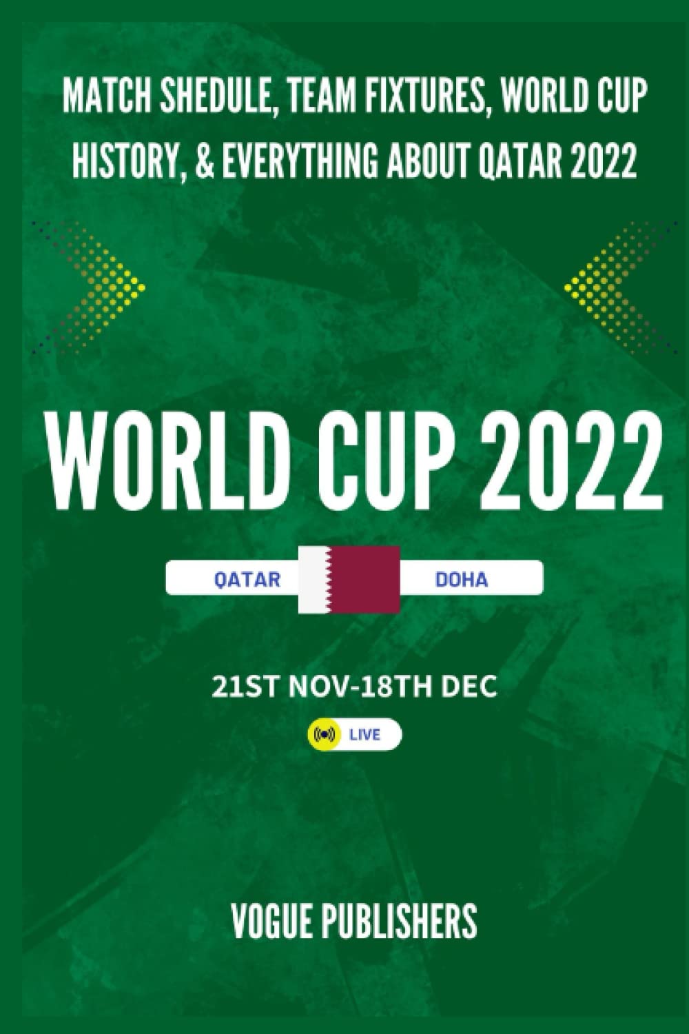 Buy WORLD CUP 2022 Match Schedule Team Fixtures World Cup History buy-world-cup-2022-match-schedule-team-fixtures-world-cup-history