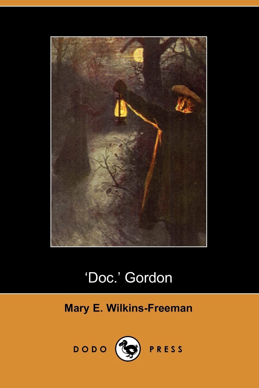 Amazon.com: Doc.' Gordon: 9781406500592: Freeman, Mary Eleanor Wilkins ...