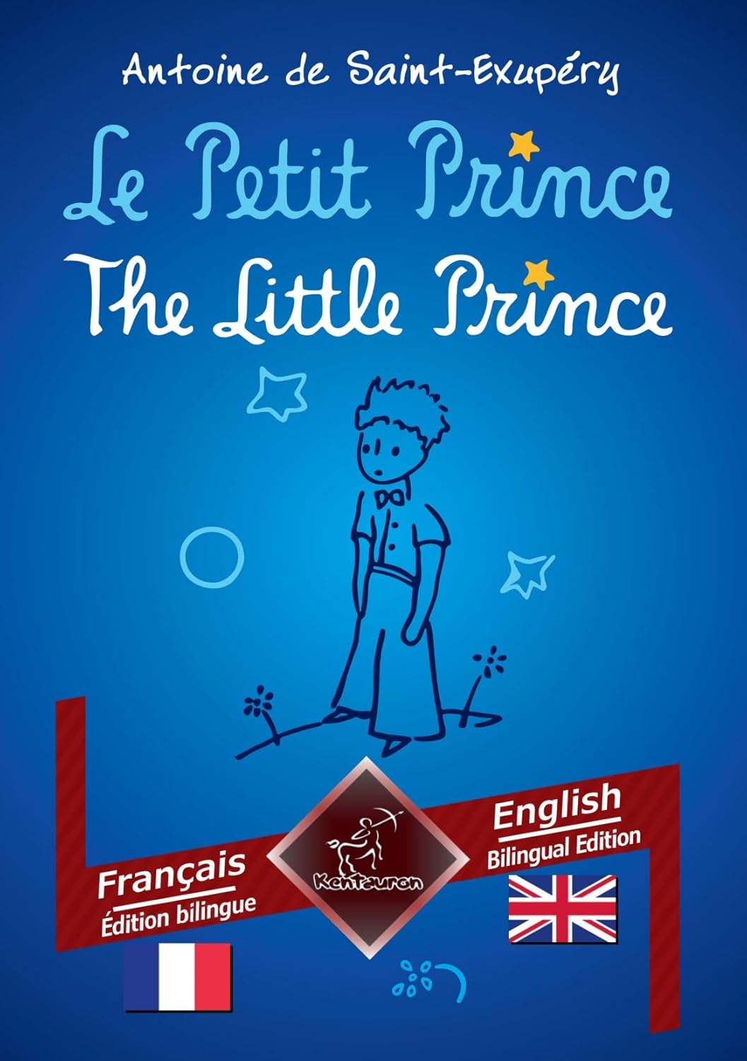 Le Petit Prince - The Little Prince: Français - Anglais / French ...