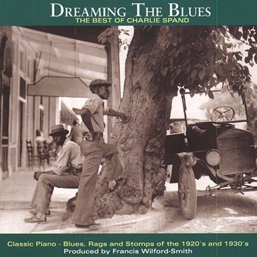 Spand, Charlie - Dreaming the Blues - Amazon.com Music