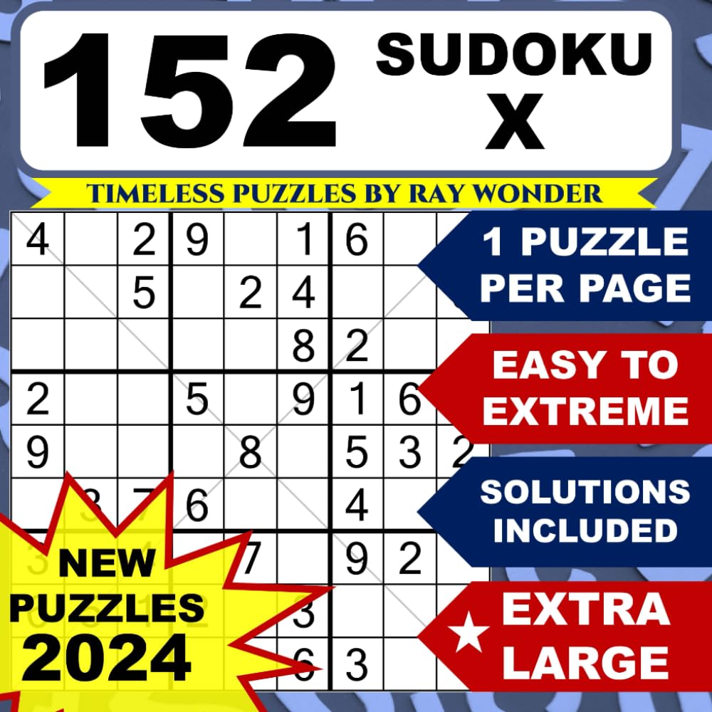 152 SUDOKU X PUZZLES FOR SENIORS AND VISUALLY IMPAIRED: Extra Large, One Puzzle Per Page, Easy ...