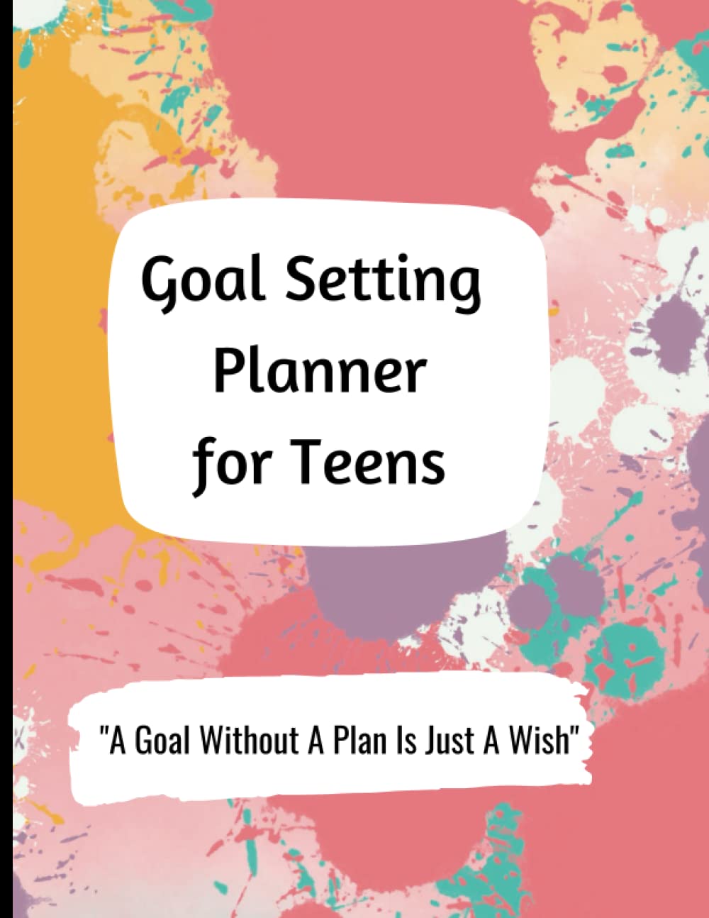 Buy Goal Setting Planner for Teens: Academic Goal Setting Planner for ...
