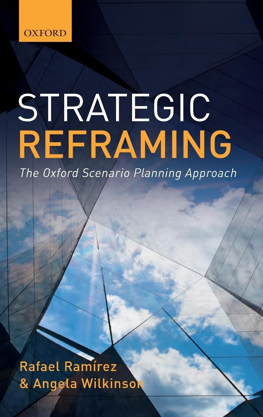 Amazon.com: Strategic Reframing: The Oxford Scenario Planning Approach ...