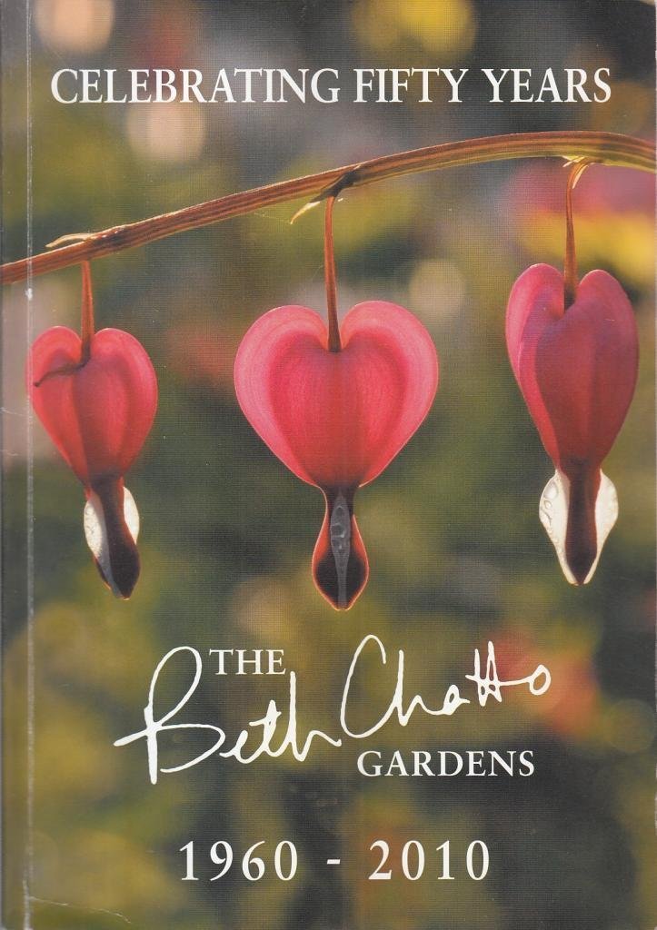 Celebrating Fifty Years. The Beth Chatto Gardens 1960 - 2010: Amazon.co ...