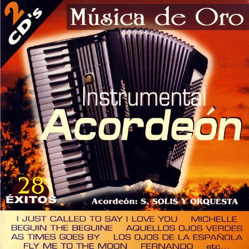 Play Instrumental Acordeón (28 Hits in Accordion) by S. Solis y ...