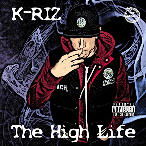 Amazon.com: The High Life : K-Riz: Digital Music