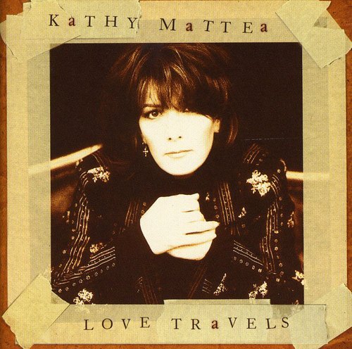 Mattea, Kathy - Love Travels - Amazon.com Music