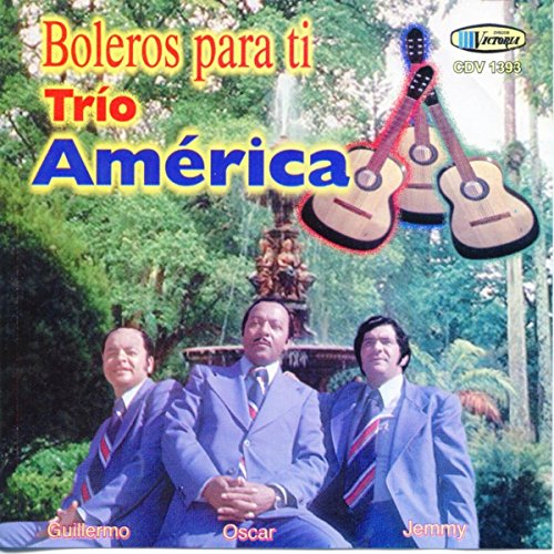 Amazon.com: Boleros Para Ti : Trio America: Digital Music