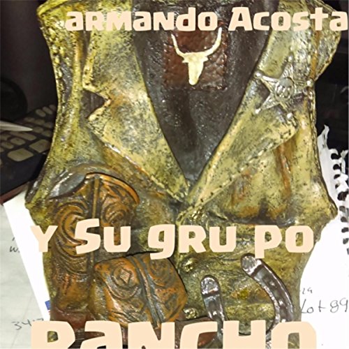 Amazon.com: Temas Inéditos : Armando Acosta y Su Grupo Rancho: Digital ...