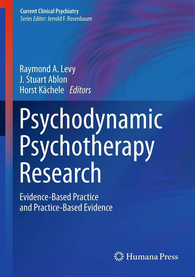 Psychodynamic Psychotherapy Research: Evidence-Based Practice and ...
