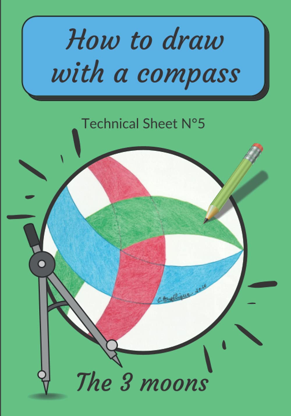 Buy How To Draw With A Compass Technical Sheet N°5 the 3 moons: step-by ...