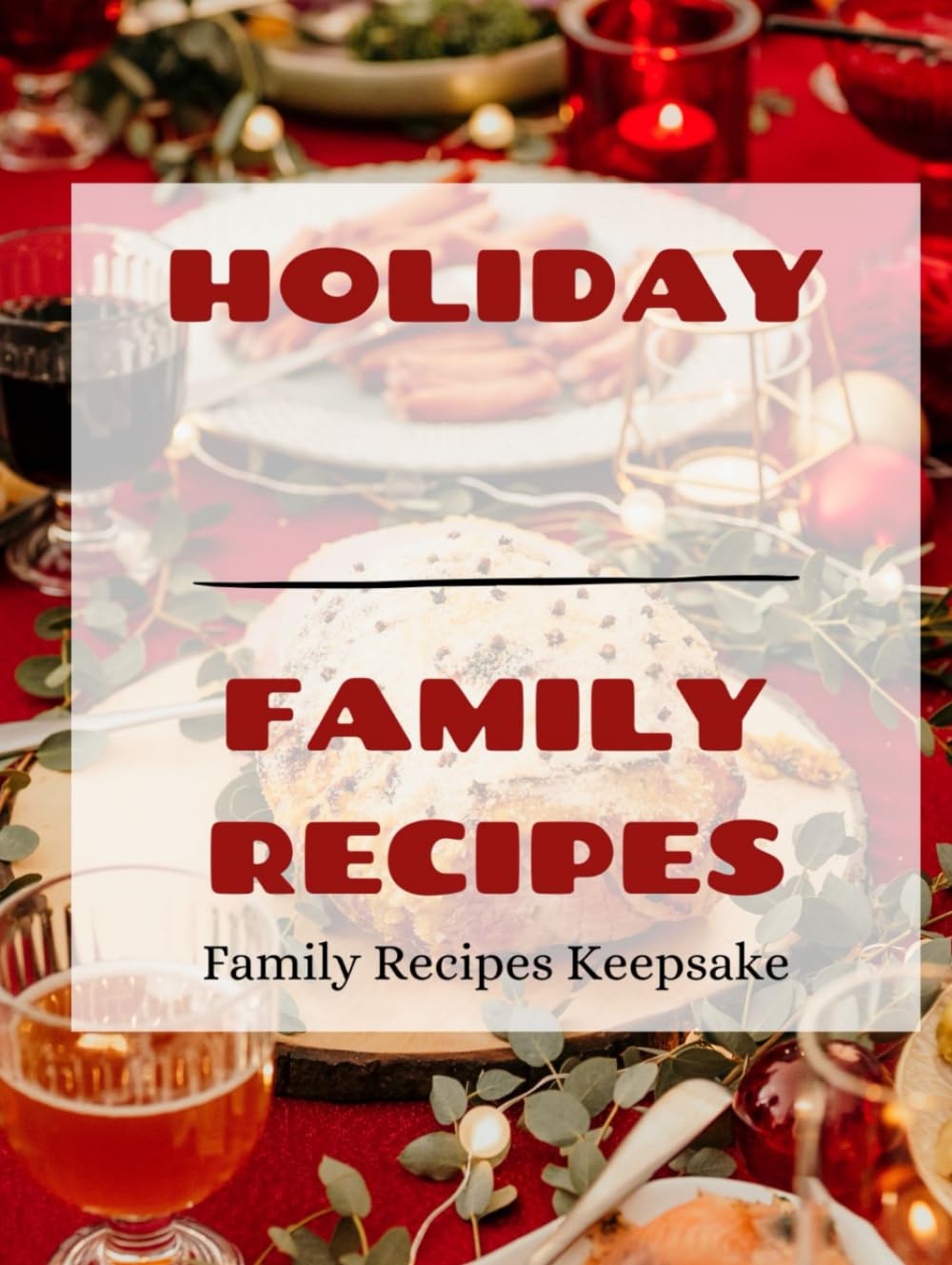 Holiday Family Recipes Blank Keepsakes Book: Cookbooks, Sparklesoup ...