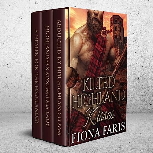 Kilted Highland Kisses: Scottish Medieval Highlander Romance Collection ...
