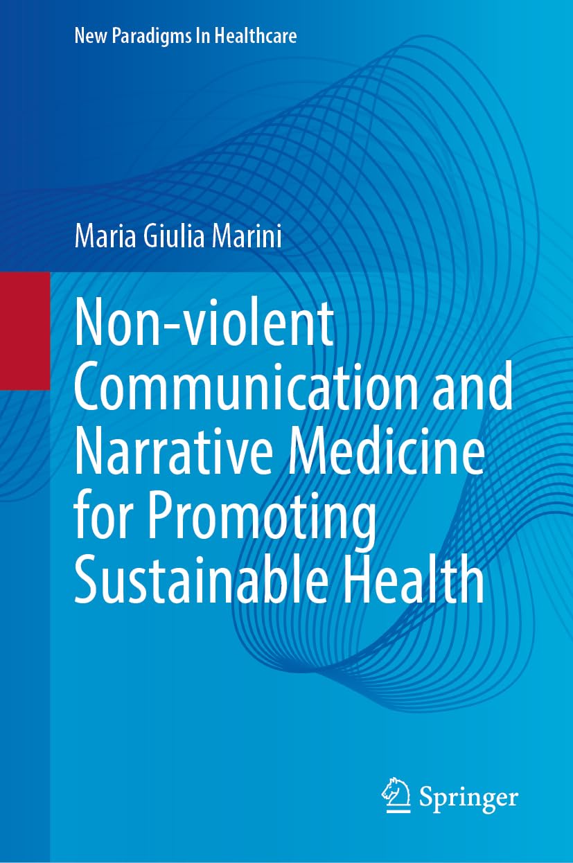Buy Non-violent Communication and Narrative Medicine for Promoting ...