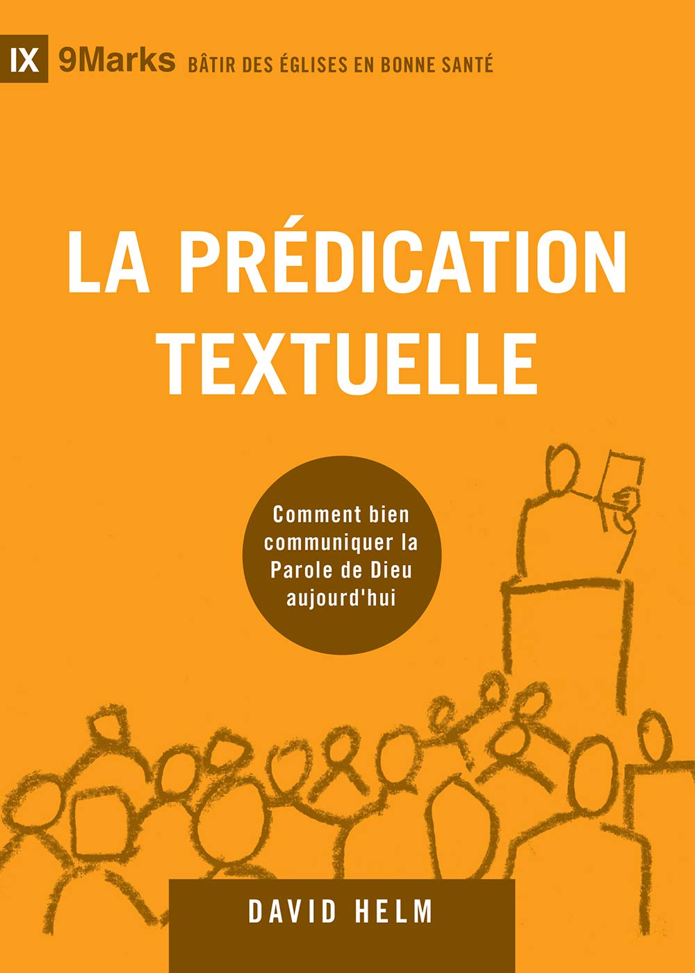 La prédication textuelle (Expositional Preaching) - 9Marks: Comment ...