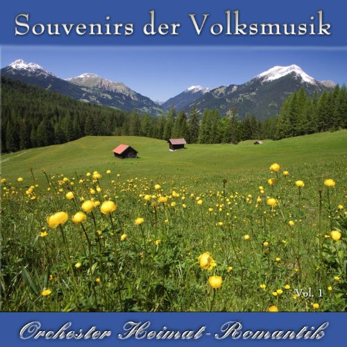 Souvenirs der Volksmusik Vol. 1 by Orchester Heimat-Romantik on Amazon ...