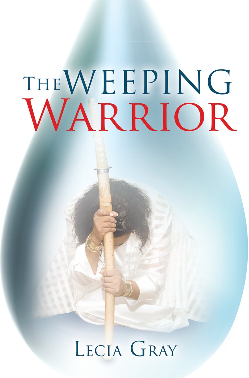 Amazon.com: The Weeping Warrior eBook : Gray, Lecia: Kindle Store