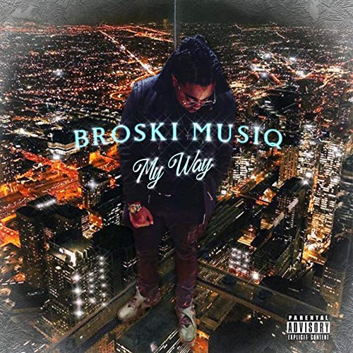 My Way de Broski Musiq en Amazon Music Unlimited